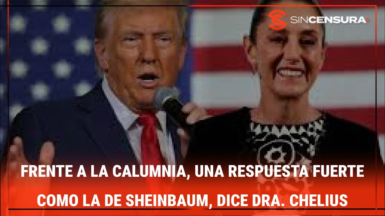 FRENTE A LA CALUMNIA, una respuesta fuerte como la de #Sheinbaum, dice ...
