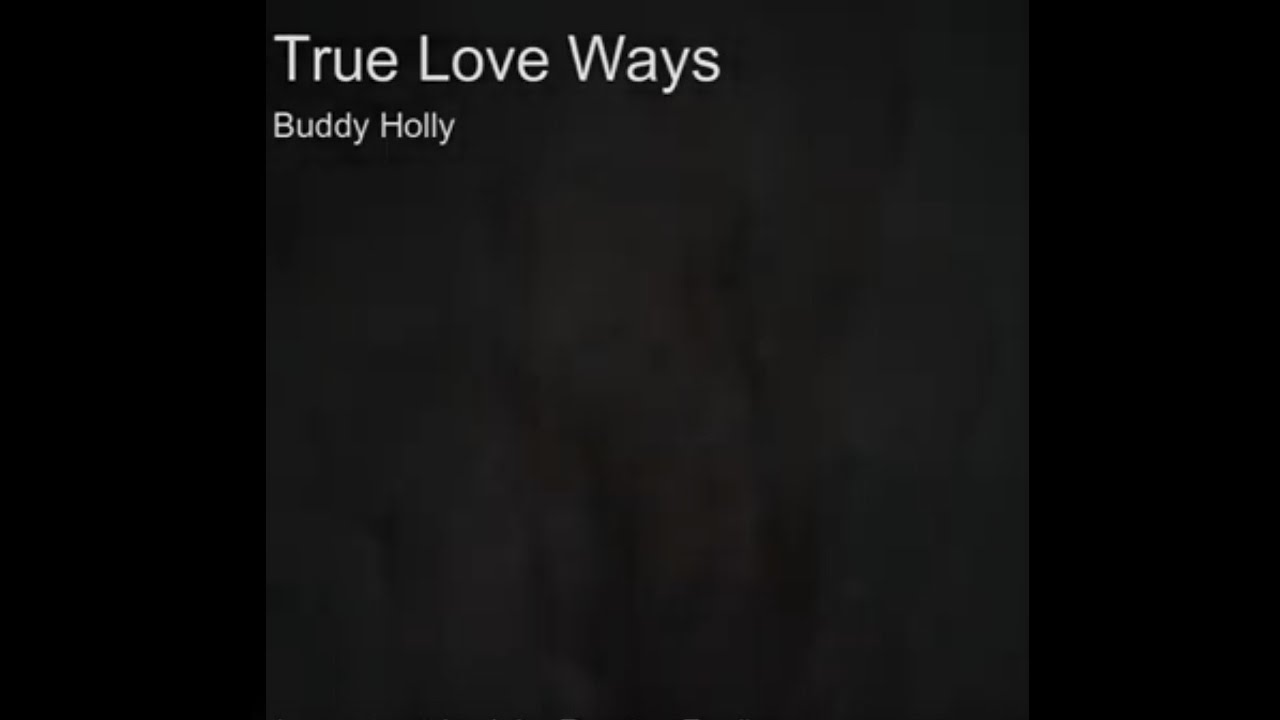 True Love Ways - Buddy Holly (cover) - YouTube