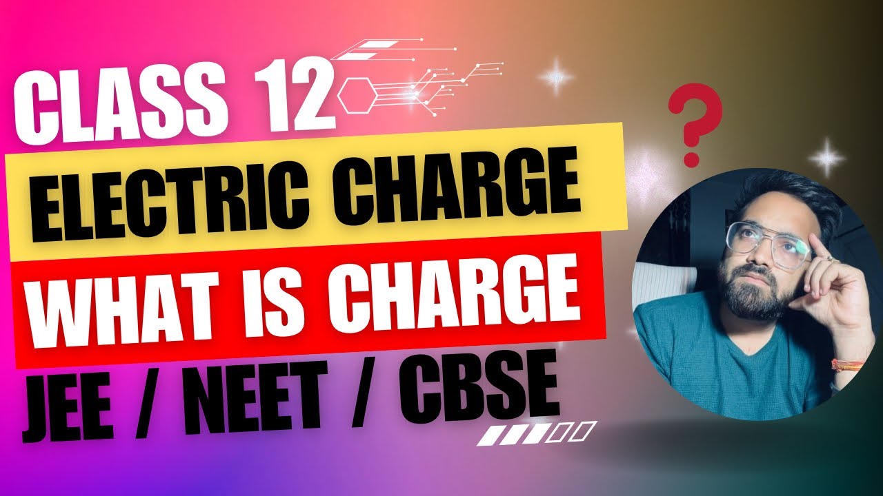 Class 12 Chapter 1 || Electric charges and Fields 01 || What is charge ...