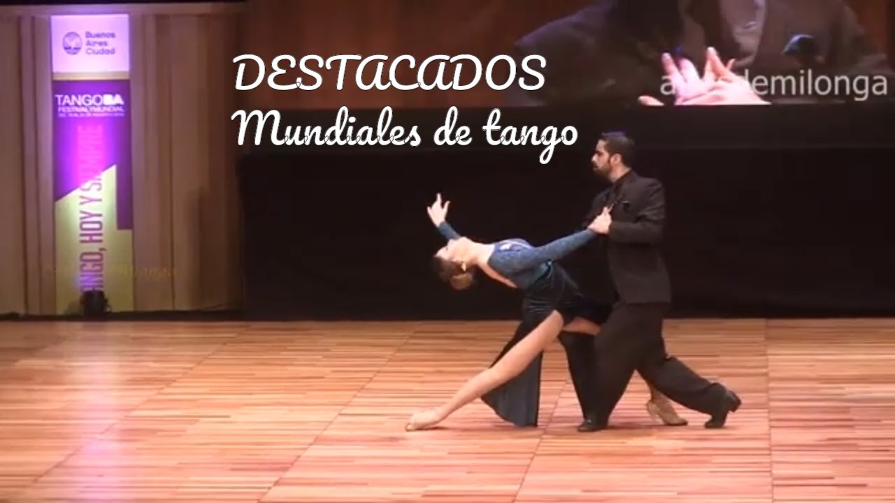 Destacados Mundial es de Tango, Semif Escenario 2016, Nahuel Tortosa ...