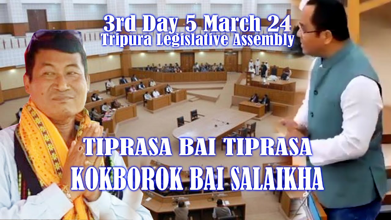 KOKBOROK BAI NO SALAI KHA TIPRASA BAI TIPRASA TRIPURA ASSEMBLY O MONTRI ...