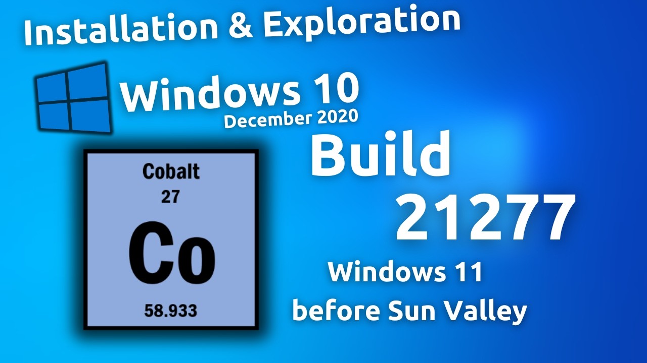 Installation & Exploration: Windows 10 build 21277 - YouTube