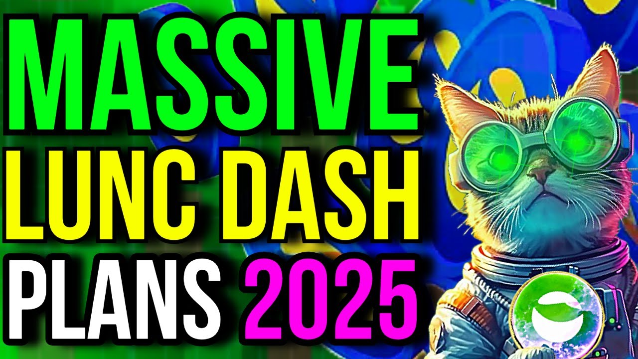 *BREAKING* I HAVE MASSIVE PLANS FOR #LUNC & LUNC DASH IN 2025!! - YouTube