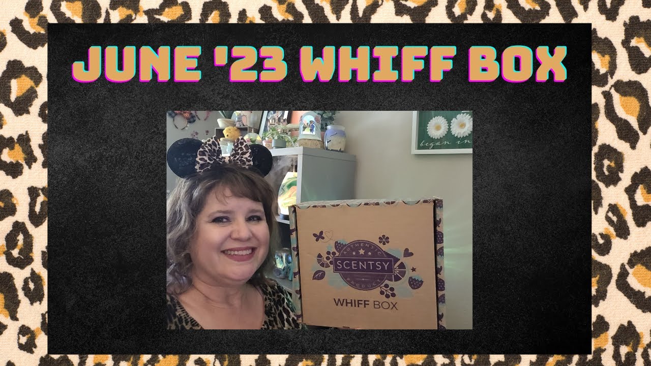 June 23' Whiff Box, A Roarin' Fun Box #scentsywhiffbox #scentsylife ...