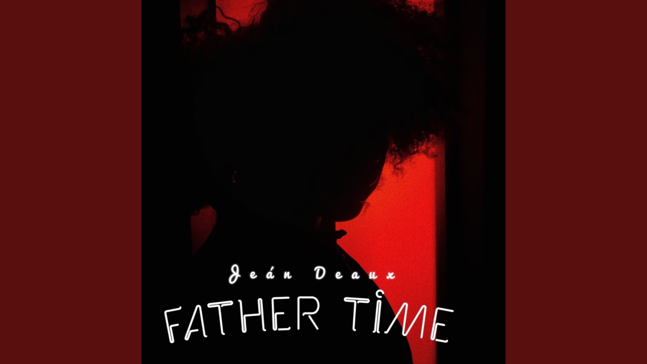 Father Time - YouTube