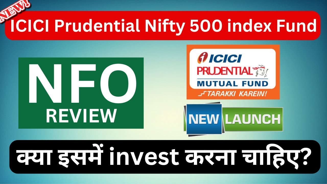 ICICI Prudential Nifty 500 index Fund | NFO Review in Hindi | Nifty 500 ...