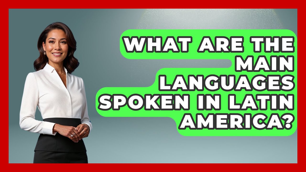 What Are the Main Languages Spoken in Latin America? - History Of Latin ...