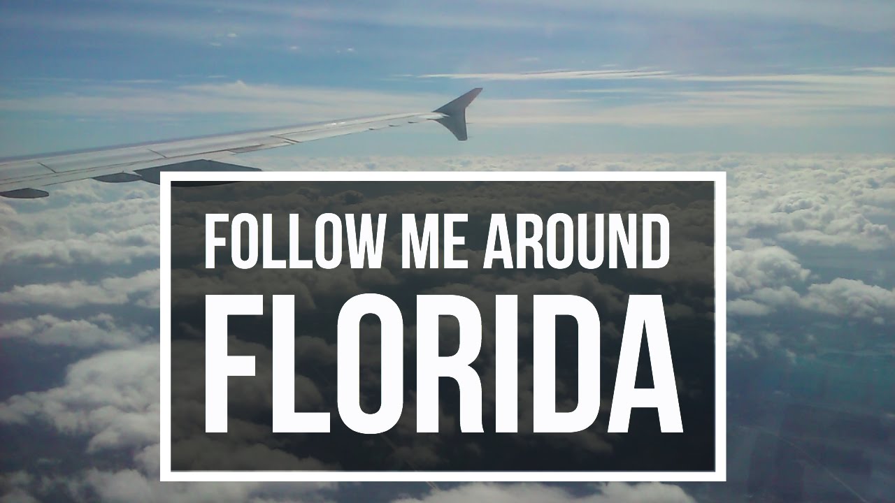 Follow Me Around Florida 2016 (Day 1 Flying to Florida) | Travel Vlog ...