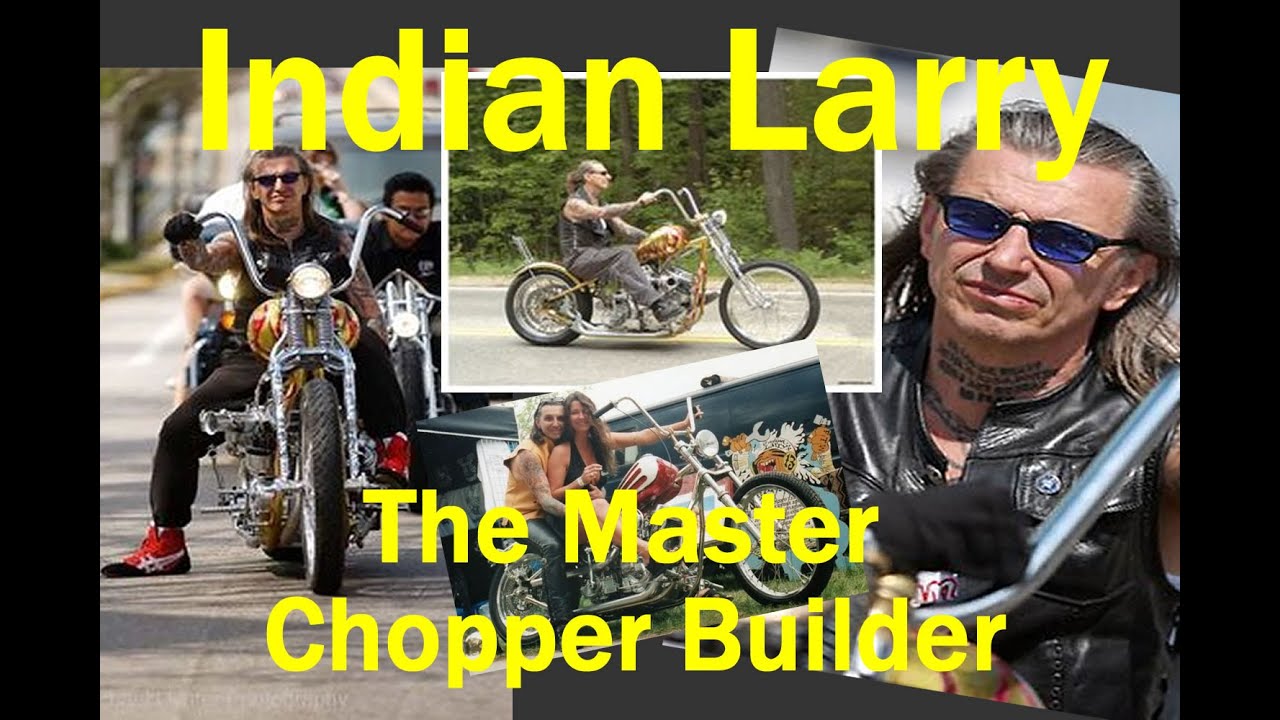Indian Larry The Master Chopper Builder - Interview and Motorcycles ...
