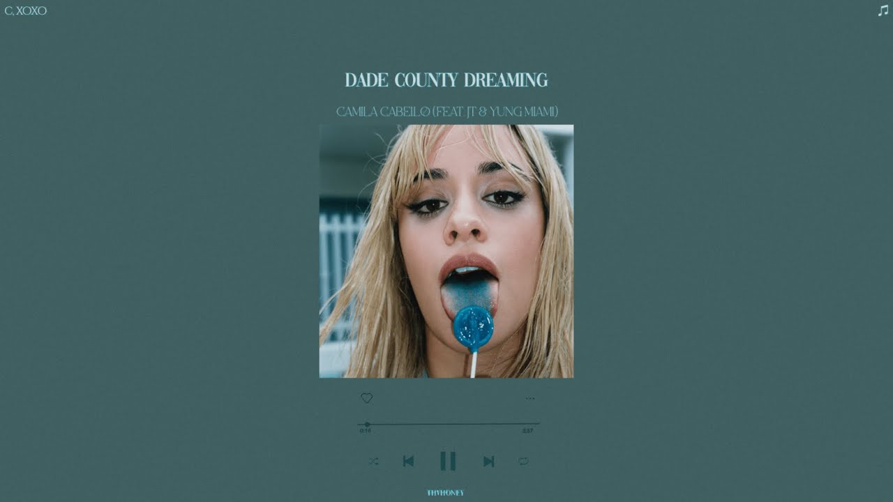 camila cabello (feat. jt & yung miami) - dade county dreaming (sped up ...