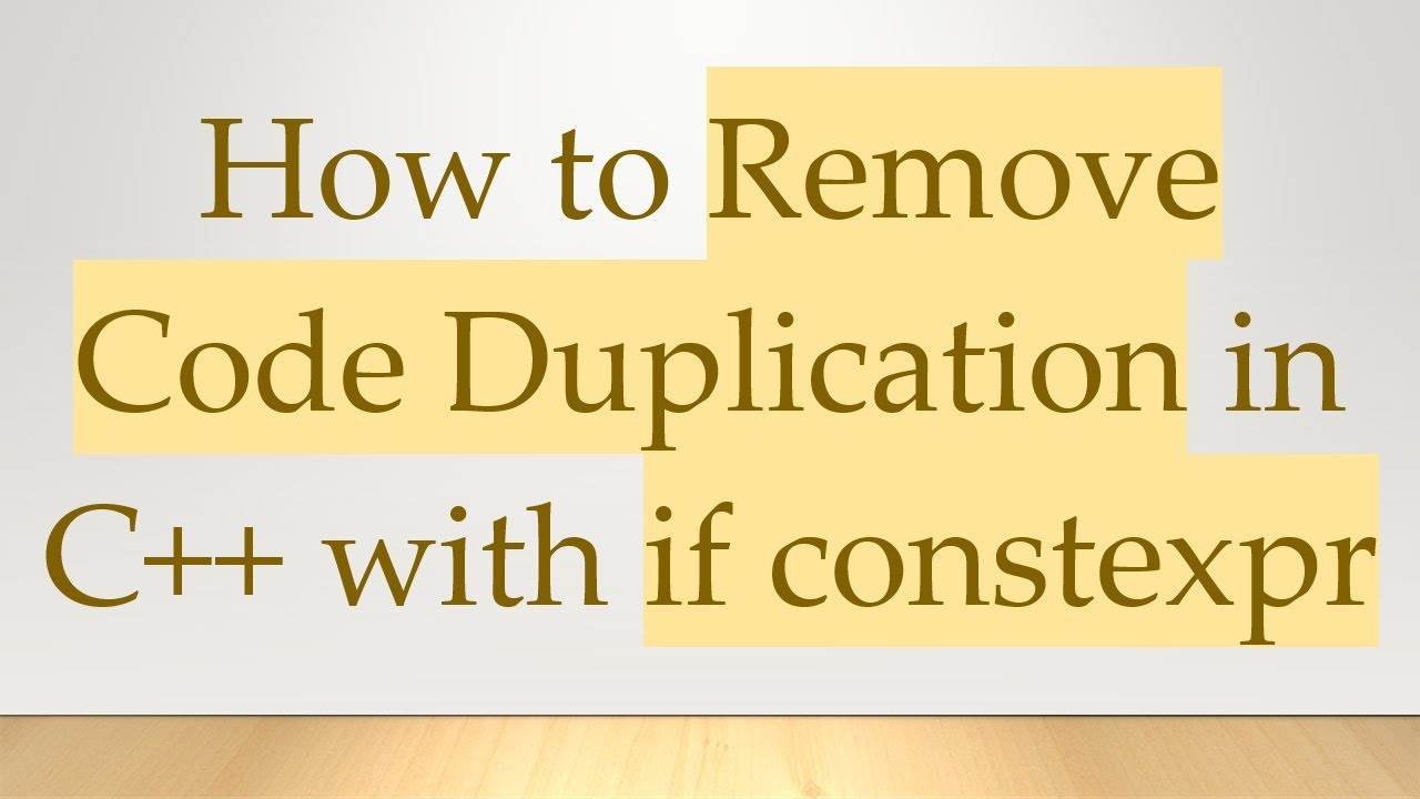 How to Remove Code Duplication in C+ + with if constexpr - YouTube