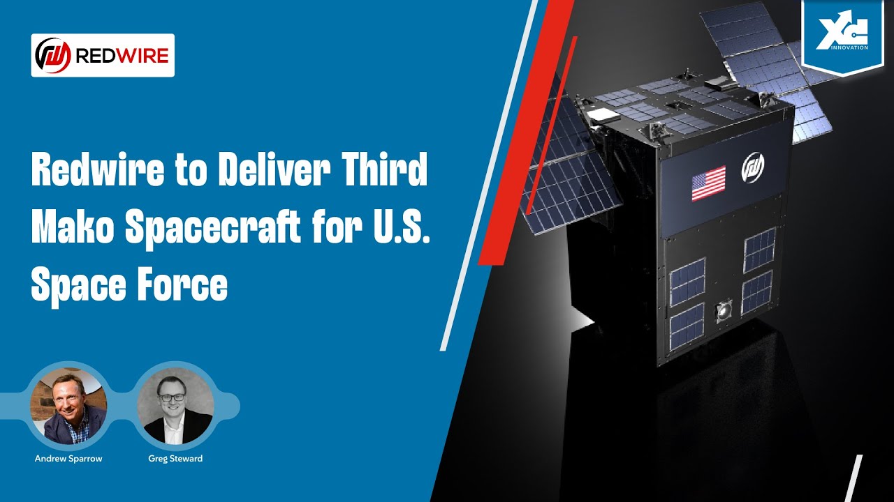 LGD: Redwire to Deliver Third Mako Spacecraft for U.S. Space Force ...