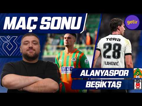 Alanyaspor-Beşiktaş | Maç Sonu Değerlendirmesi