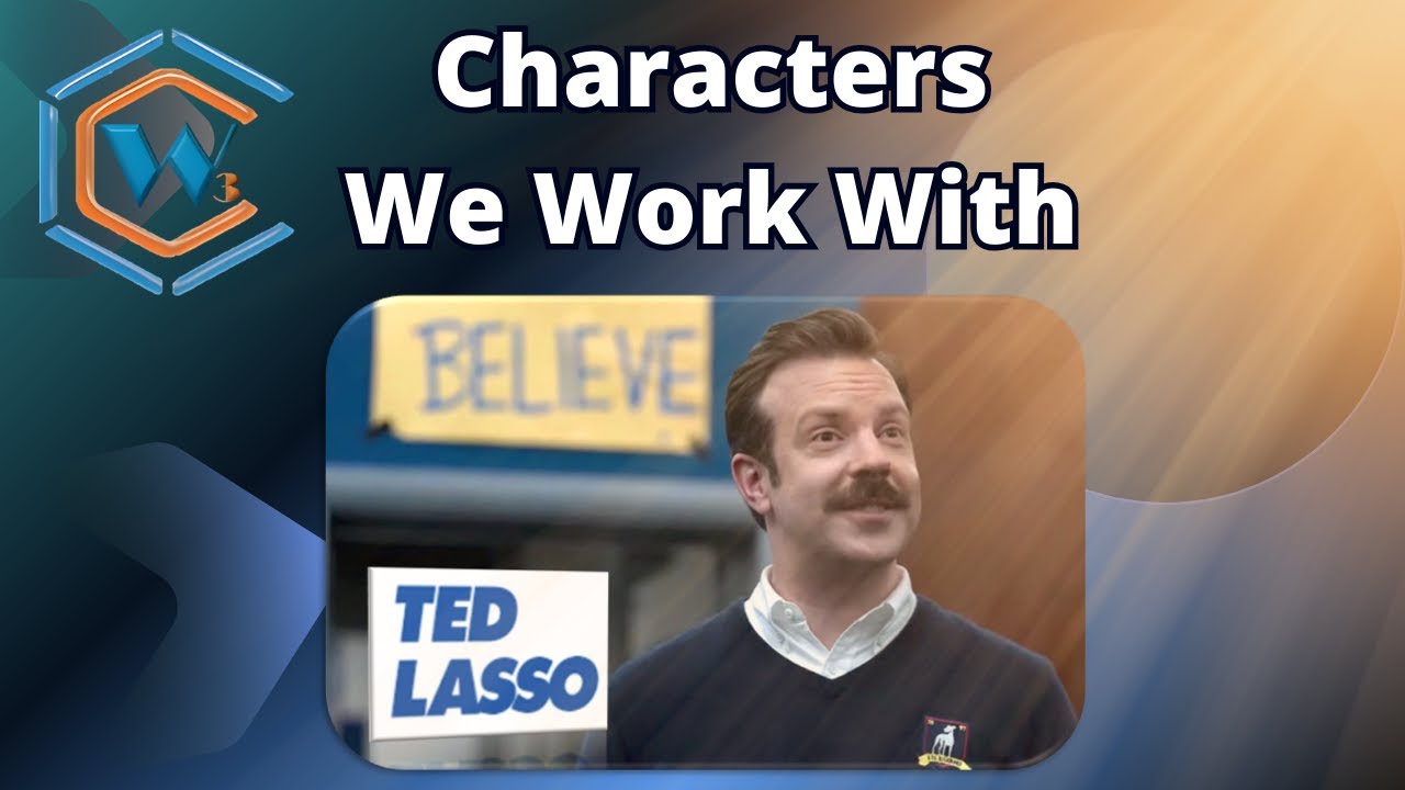 CW3 Characters We Work With - Ted Lasso - YouTube