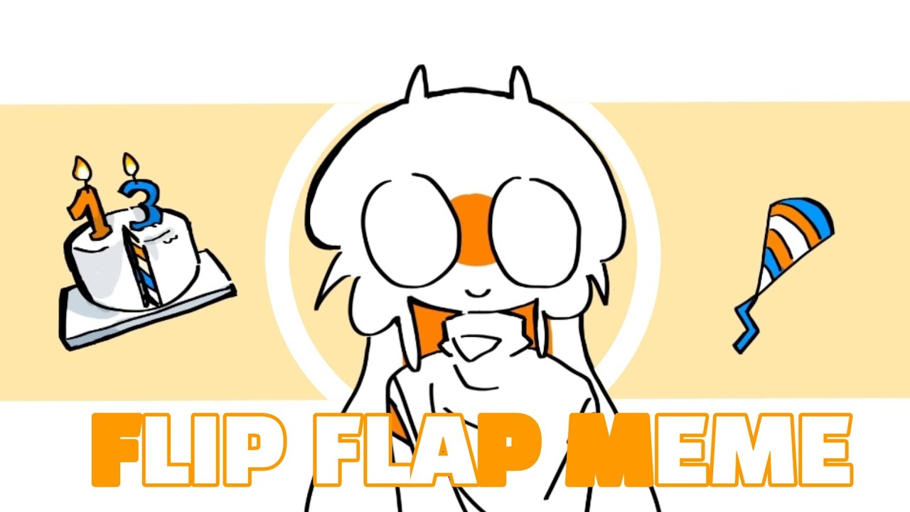 Flip Flap meme / happy birthday me / 1.17 생일 자축밈 / OC - YouTube