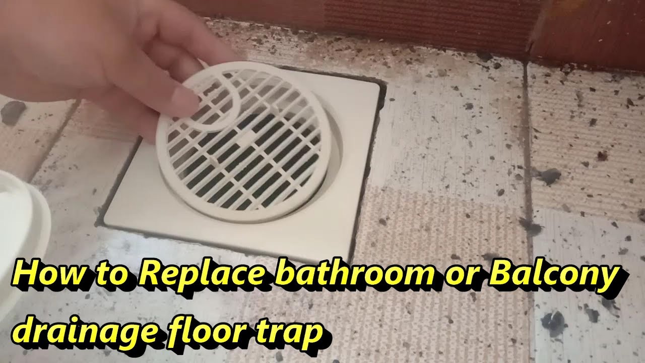 How to replace bathroom or Balcony drainage floor trap | बालकनी का ...