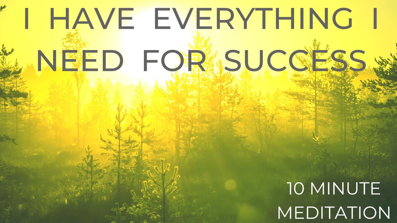 I HAVE EVERYTHING I NEED FOR SUCCESS - The Daily Calming Anxiety ...