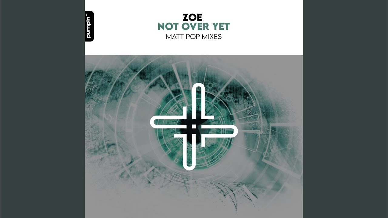 Not Over Yet (Matt Pop Extended Mix) - YouTube