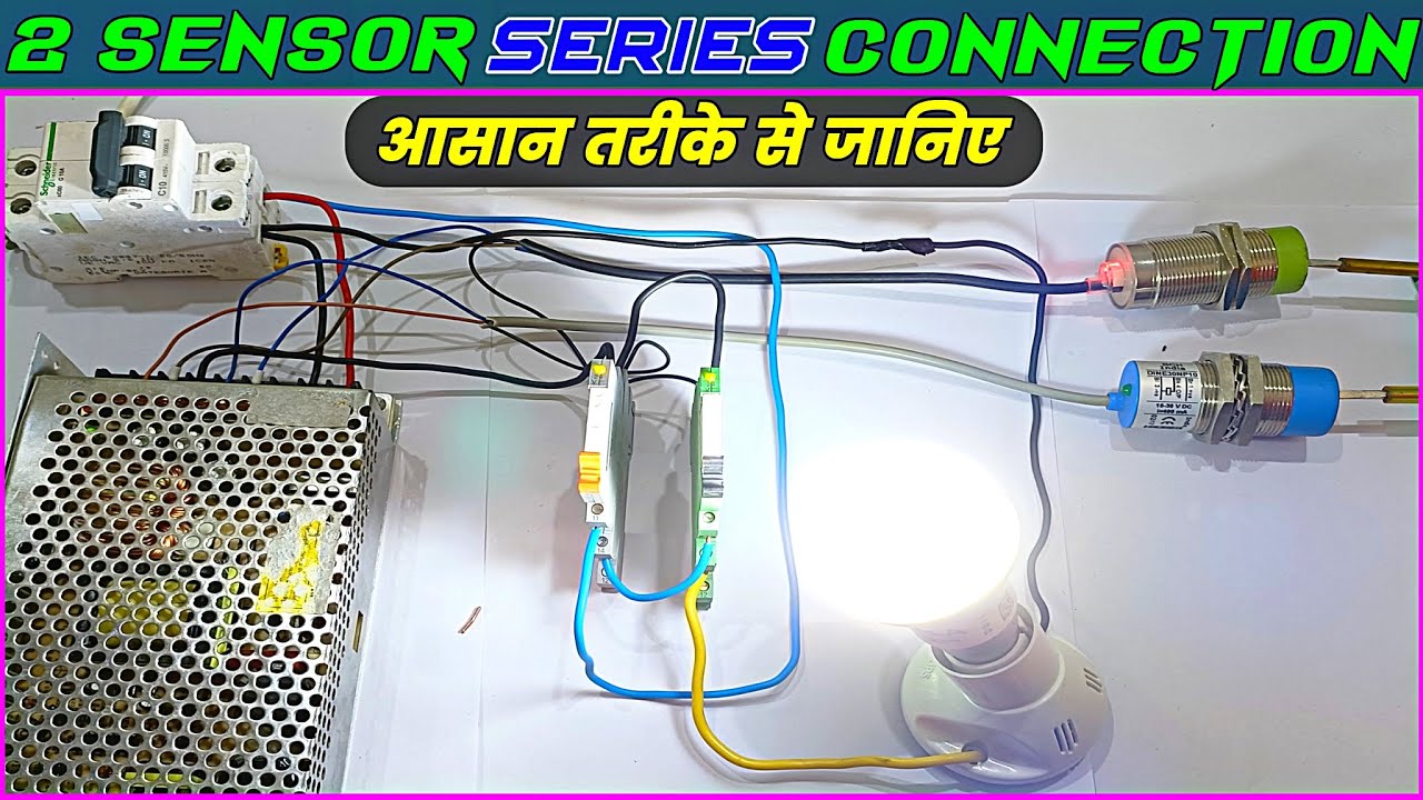 Sensor Series Connection With AC Output Wiring 2022 @AllGyanElectrical ...