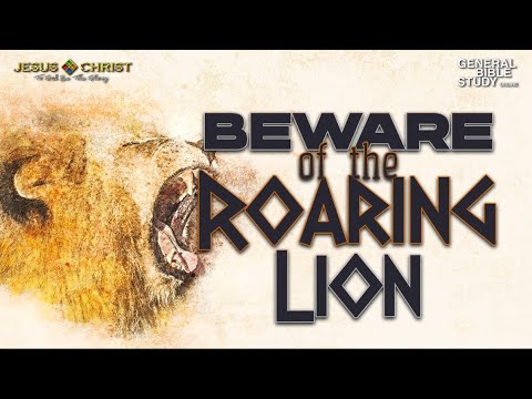 Beware of the Roaring Lion - General Bible Study (January 26, 2023 ...