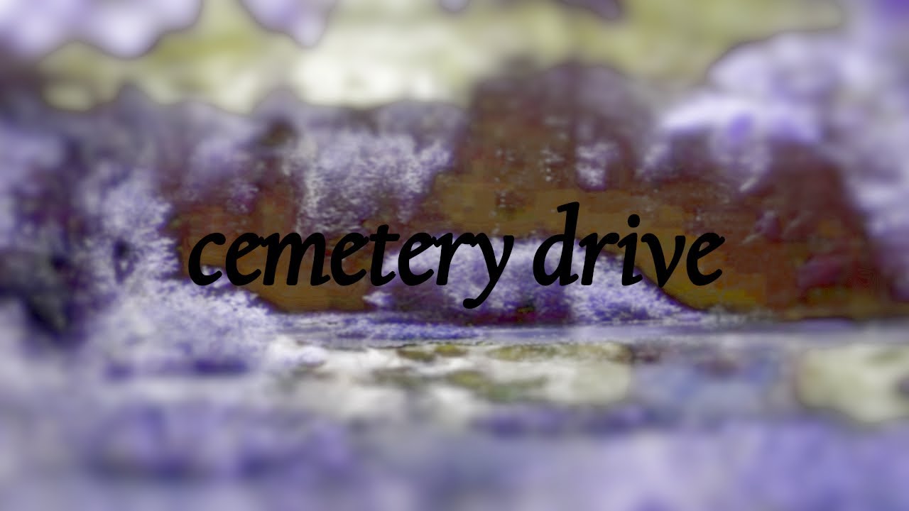 cemetery drive (teaser) - YouTube