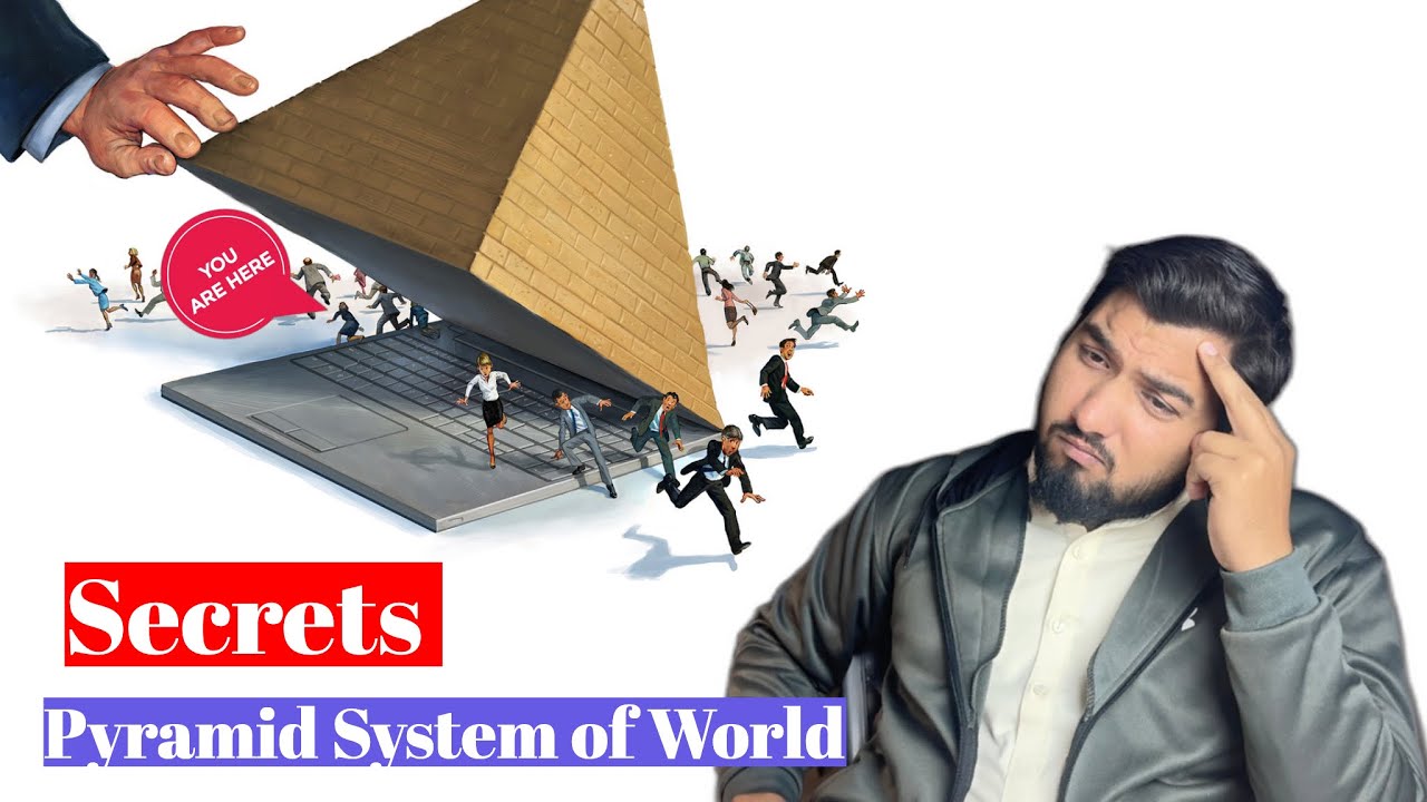 How Pyramid System of World Really Works - YouTube