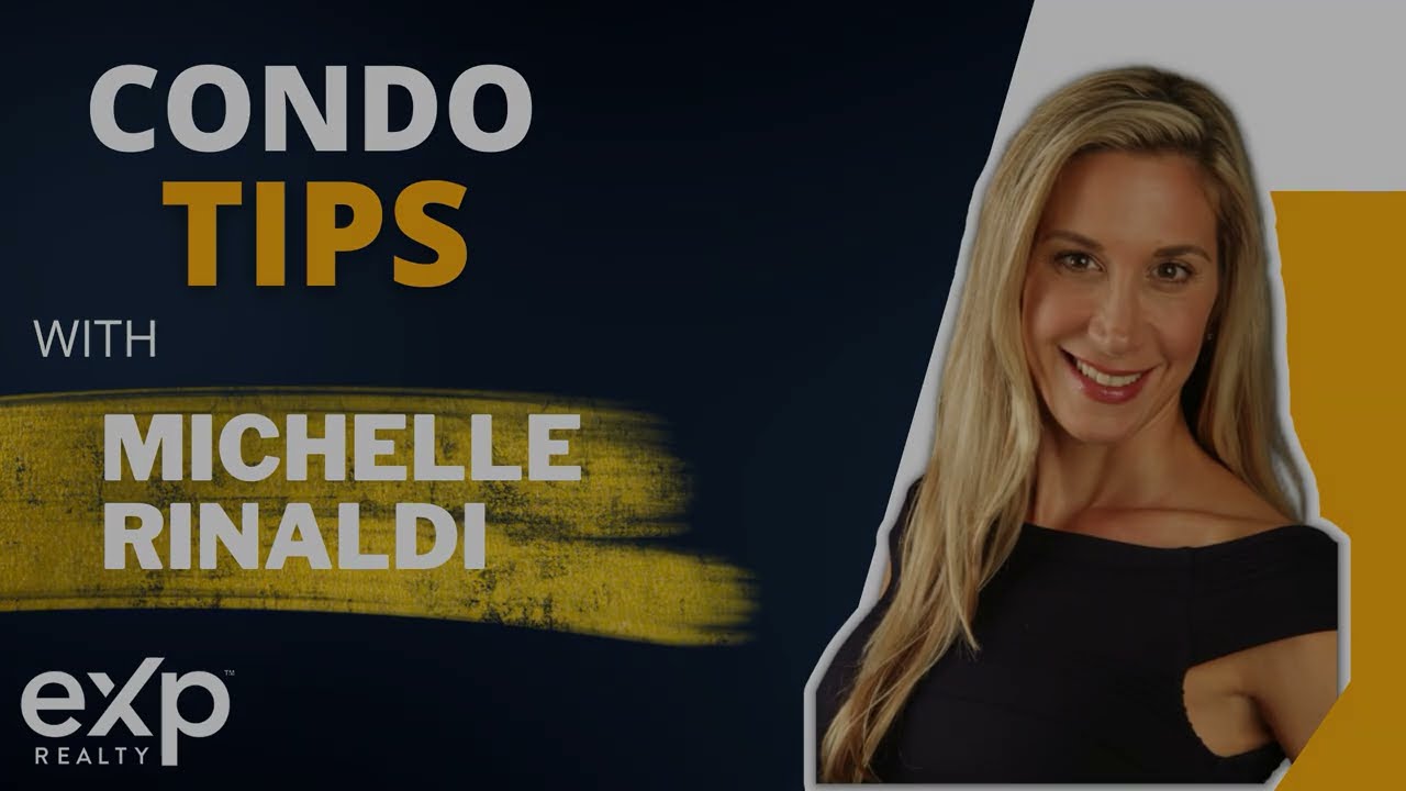CONDO Tips with Michelle Rinaldi - YouTube