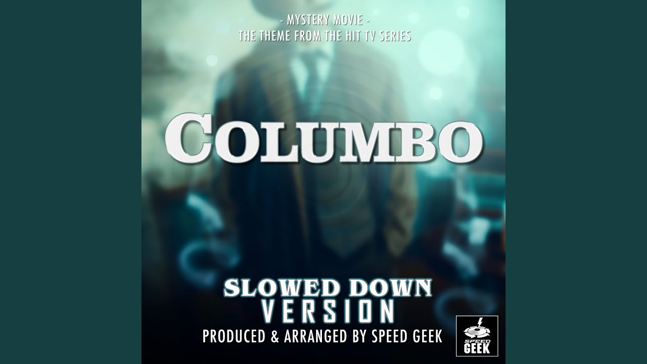 Mystery Movie Theme (From "Columbo") (Slowed Down Version) - YouTube