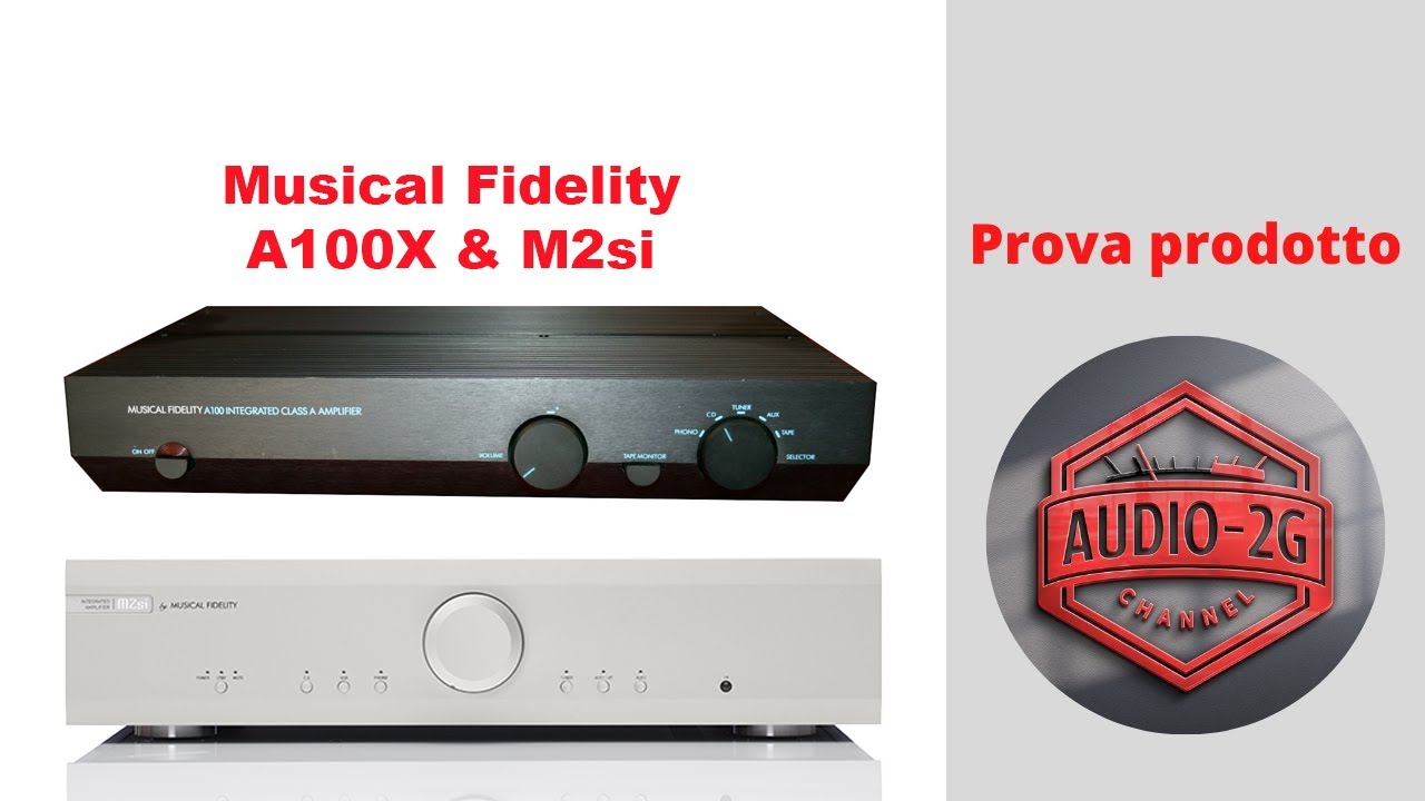 Musical Fidelity A100X & M2si - YouTube