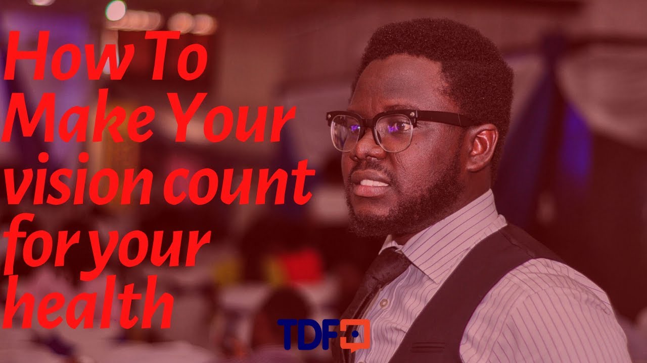 How To Make Your Vision Count for Your Health - YouTube