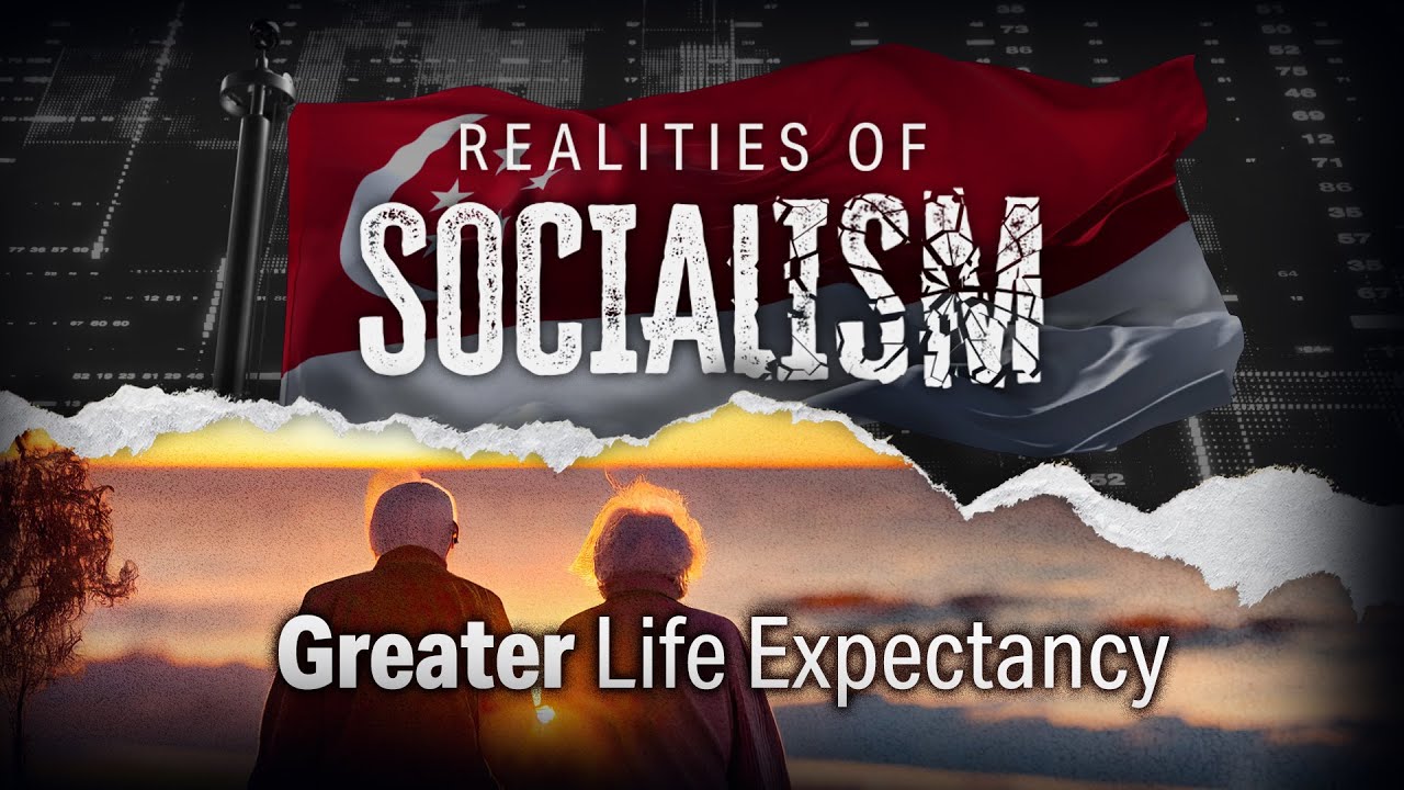 Singaporeans Enjoy Greater Life Expectancy | The Realities of Socialism ...