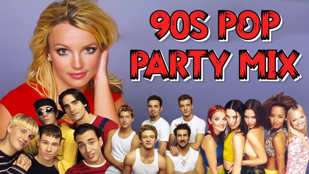 90'S POP PARTY MIX - Backstreet Boys, NSYNC, BritneySpears, SpiceGirls ...
