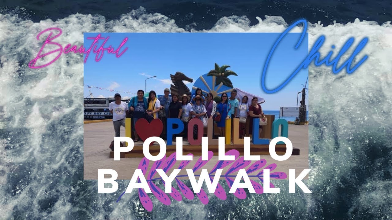 POLILLO BAYWALK, PLAZA, AT ANG HULI HIRIT (POLILLO, QUEZON)| VLOG #47 ...