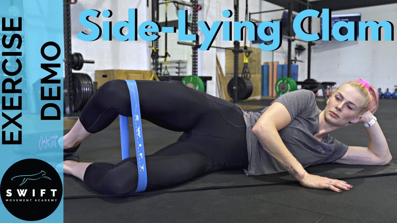 How To Do a Side Lying Clam - YouTube