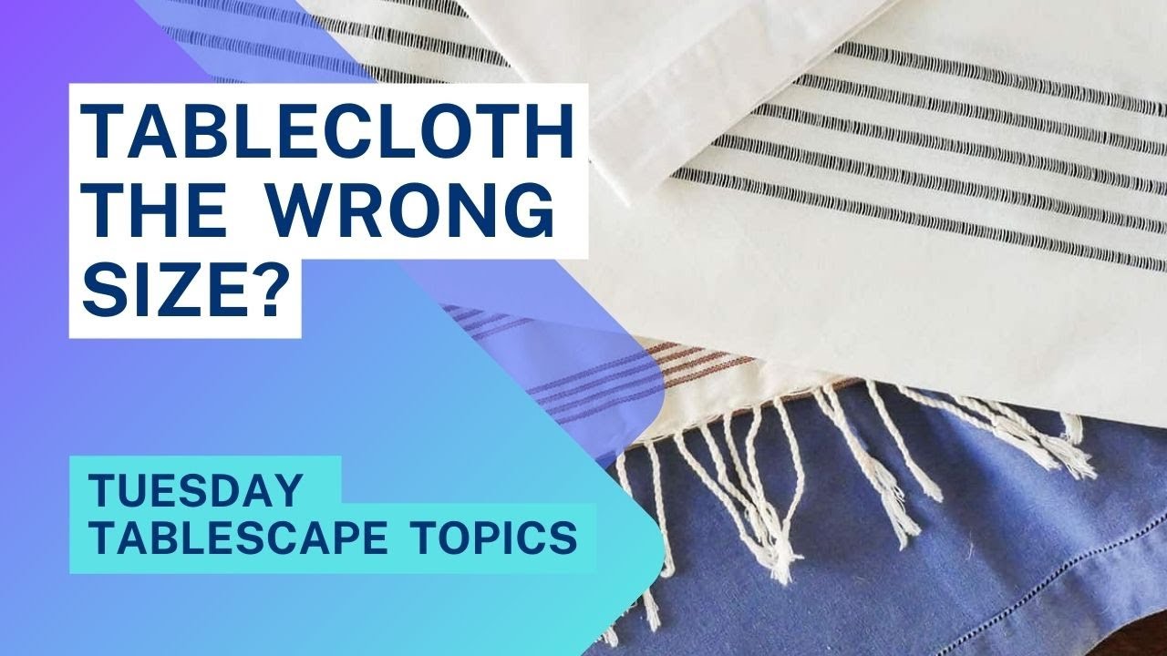 Tablecloth the Wrong Size? - Don't Toss It! Watch this First ~ Decorate ...