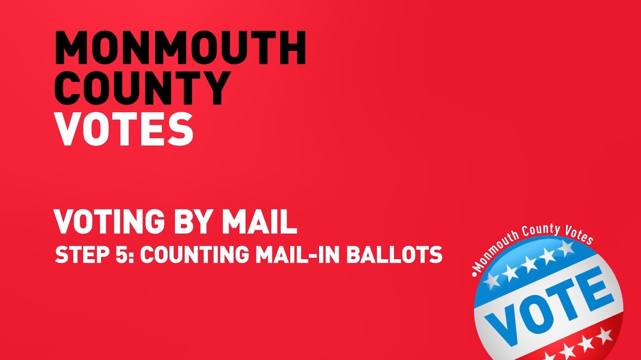 Voting By Mail, Understanding the Process: Step 5: Counting Mail-In ...