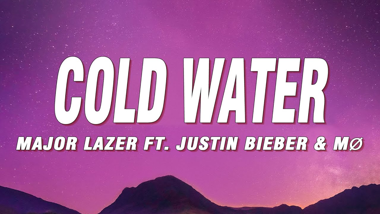 Major Lazer ft. Justin Bieber & MØ - Cold Water (Lyrics) - YouTube