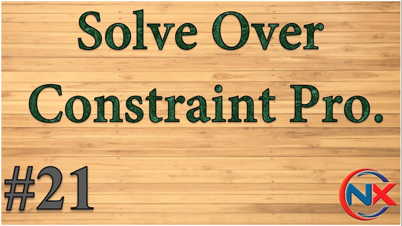 #17 : How To Solve Over Constraint Problem. - YouTube