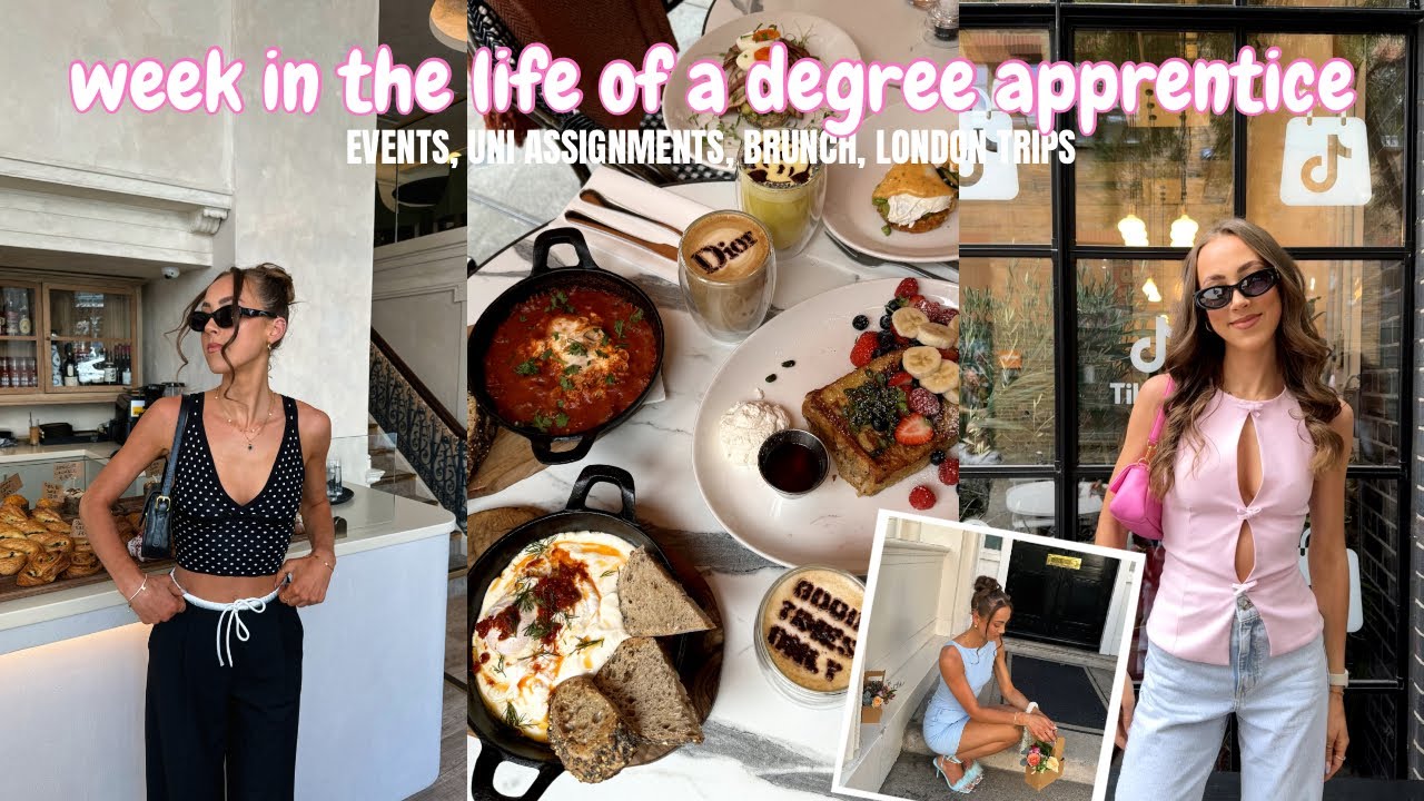 WEEK IN MY LIFE AS A DEGREE APPRENTICE | London trips, brunch, brand ...