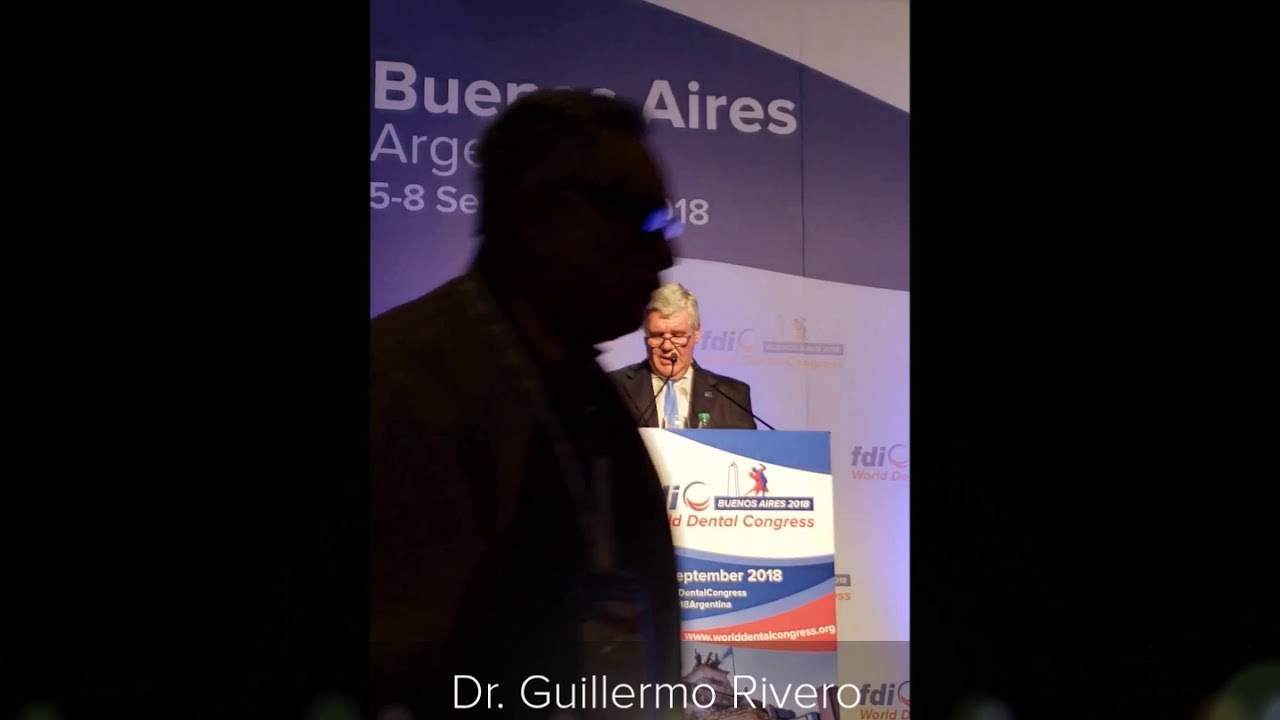Acto apertura del Congreso FDI 2018. Discurso del Dr. Guillermo Rivero - YouTube