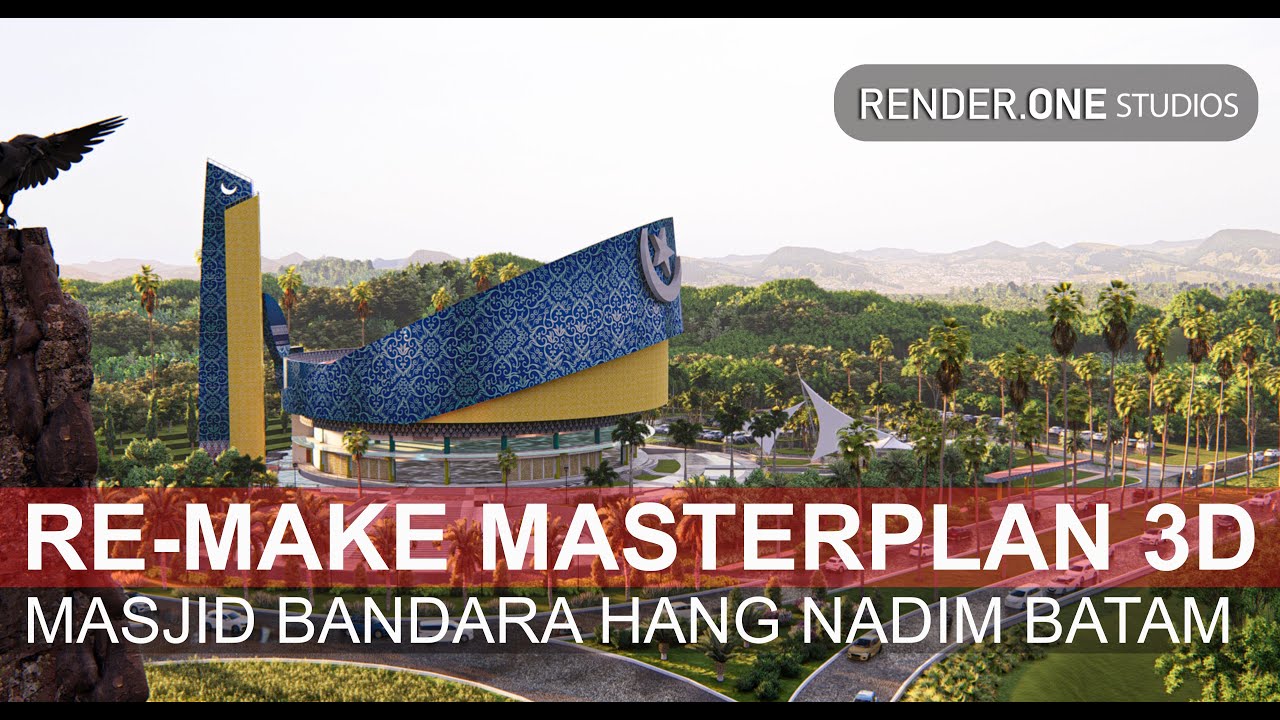 MASTERPLAN 3D FASAD Masjid Bandara Hang Nadim Batam - YouTube