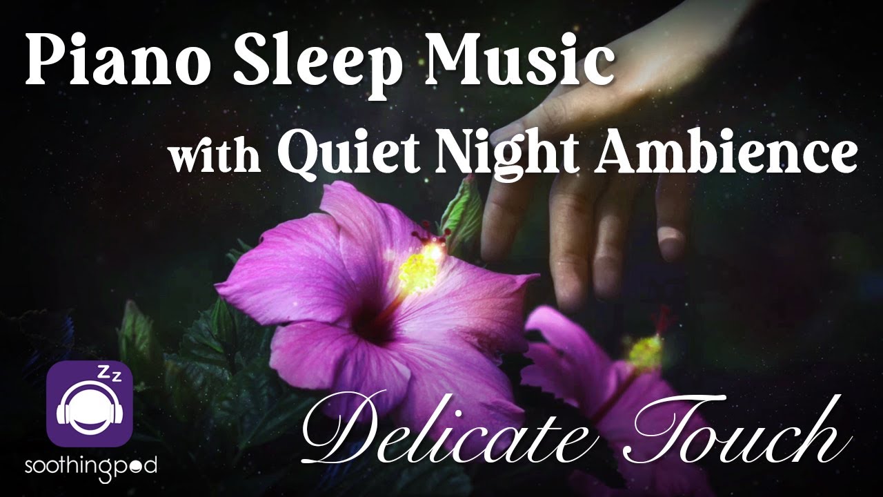 Relaxing Sleep Music | Interconnectedness: Delicate Touch 🌸 | Piano ...