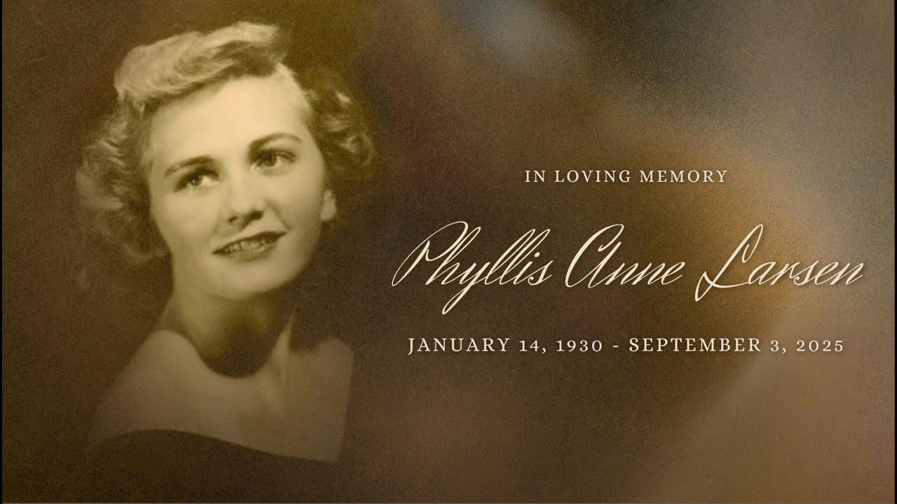 In Loving Memory Phyllis Anne Larsen - YouTube