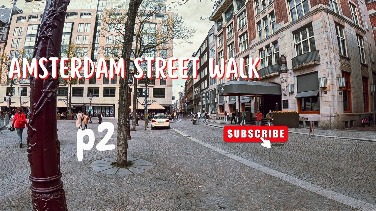 Street walk AMSTERDAM p2 - YouTube