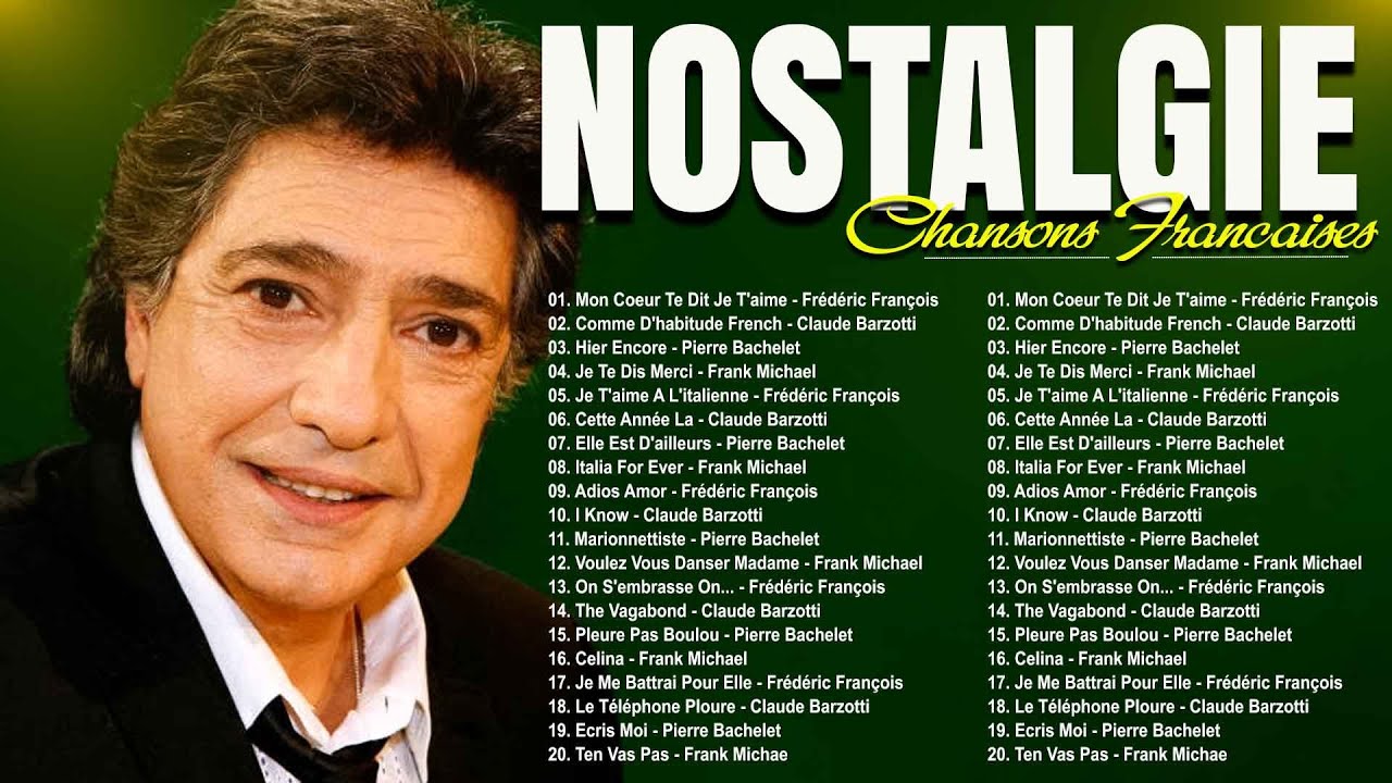 Nostalgie Chansons Francaises ♫ Frédéric François, Michel Sardou, Lara ...