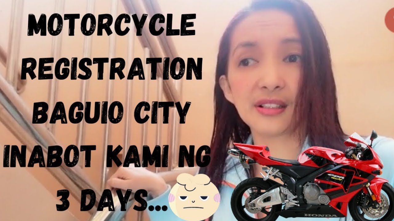 LTO Renewal ng Motorcycle Registration ngayon dito sa Baguio l Step by ...