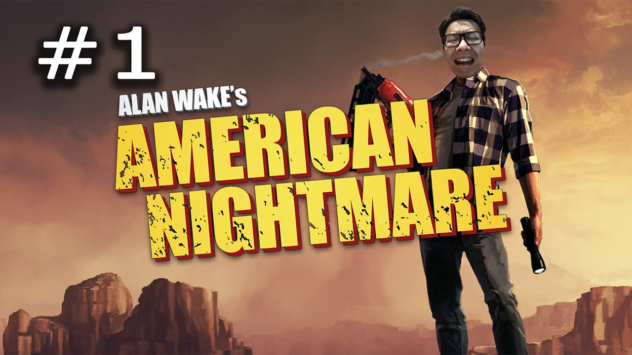 🔴 Alan Wake's American Nightmare #1 - Tôi Cần Thoát Khỏi Cơn Ác Mộng ...