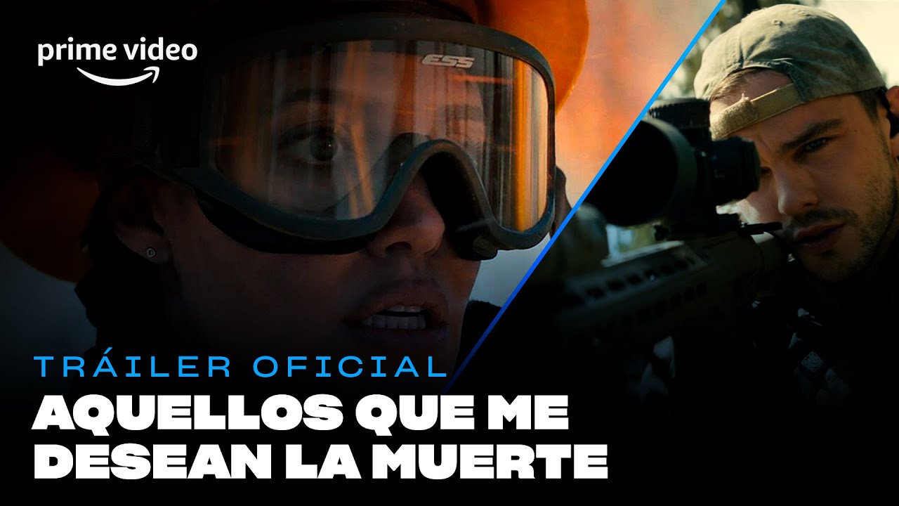 Aquellos que desean mi muerte I Prime Video - YouTube