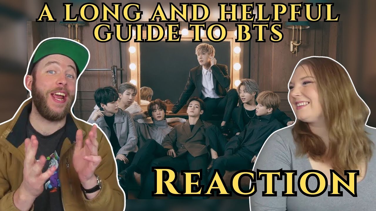 KPOP NEWBIES FIRST TIME REACTION TO A LONG AND HELPFUL GUIDE TO BTS ...