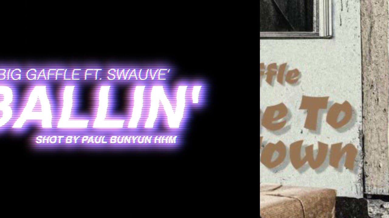 Big GAFFLE ft. SUAVE’) (BALLING) OFFICIAL VIDEO!!!!!!!! - YouTube